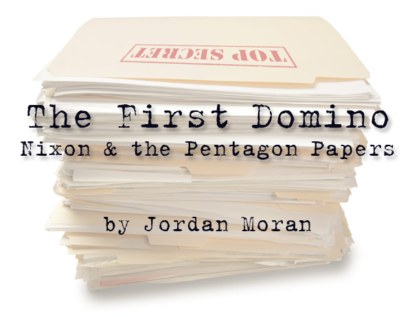 First Domino: Nixon and the Pentagon Papers | Miller Center