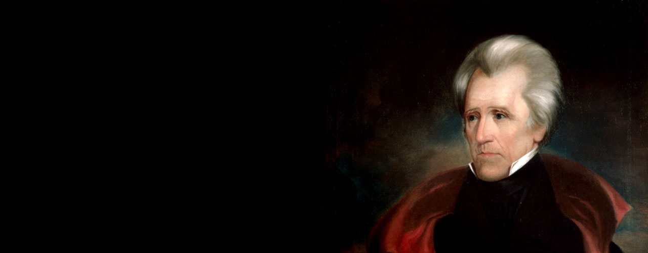 First Words: Andrew Jackson, March 4, 1829 | Miller Center