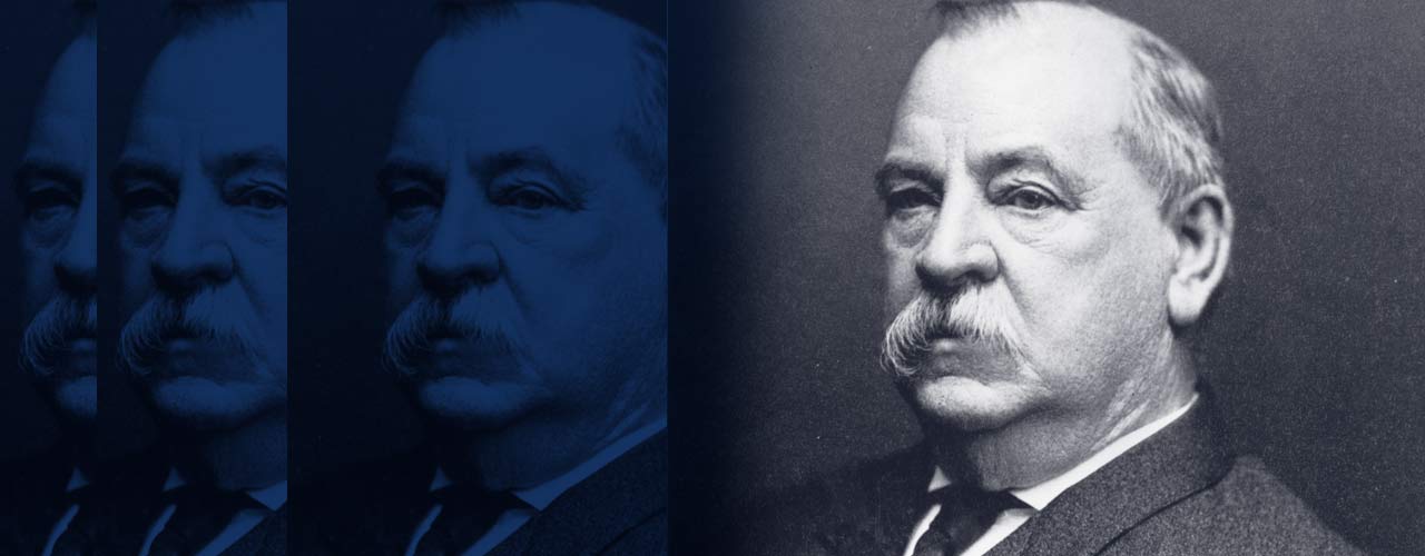 Grover Cleveland | Miller Center